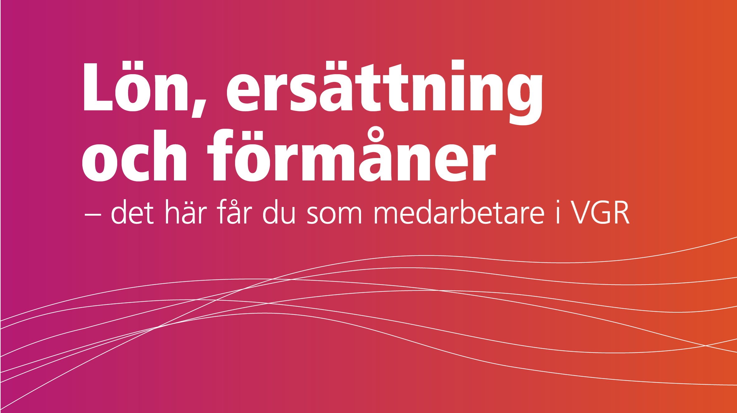 Jobba i VGR - Västra Götalandsregionen